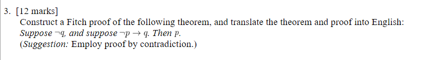 Solved [12 marks] Construct a Fitch proof of the following | Chegg.com