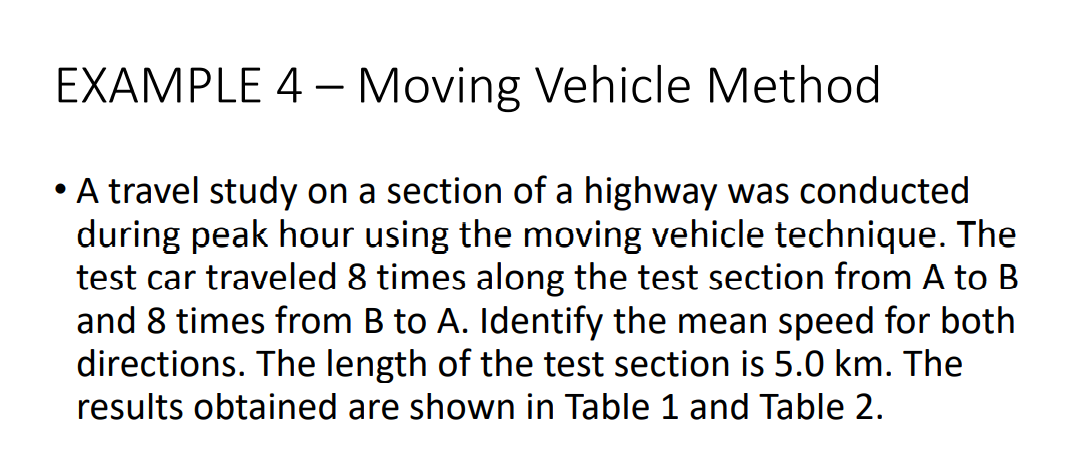 Solved EXAMPLE 4 – Moving Vehicle Method • A travel study on | Chegg.com