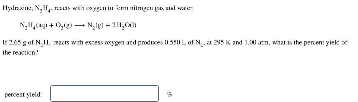 [Solved]: Hydrazine, ( mathrm{N}_{2} mathrm{H}_{4} ),