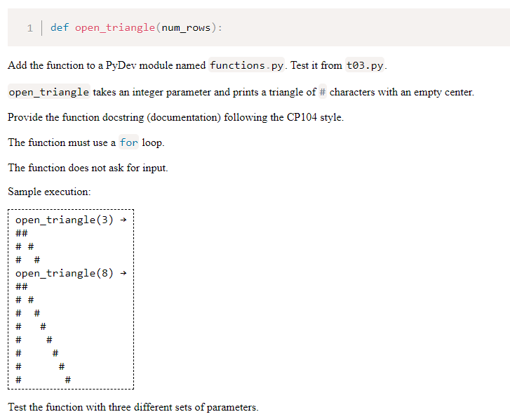 Solved 1 def open_triangle (num_rows): Add the function to a | Chegg.com