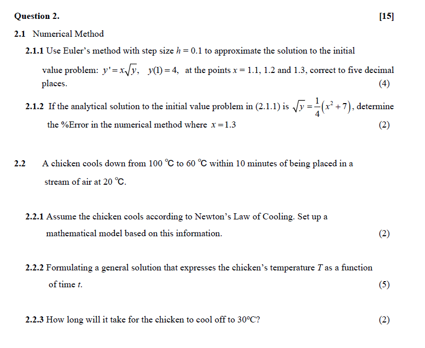 Solved [15] Question 2. 2.1 Numerical Method 2.1.1 Use | Chegg.com