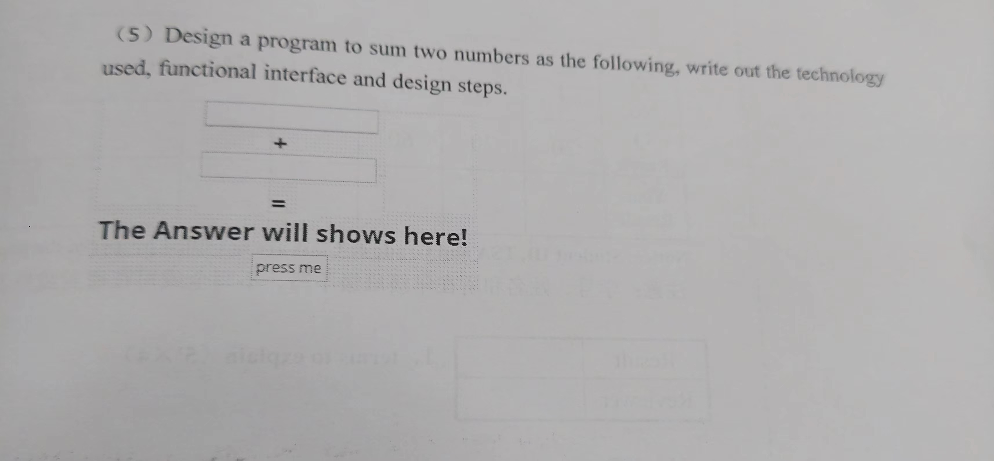 Solved 5 Design A Program To Sum Two Numbers As The 2386