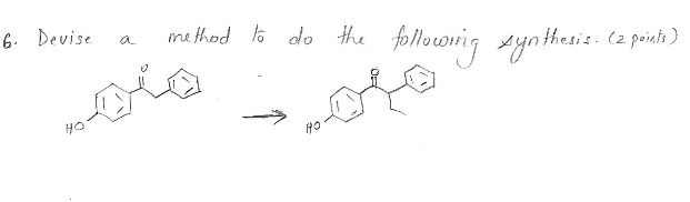 Solved 6. Devise method to do the following synthesis. (2 | Chegg.com
