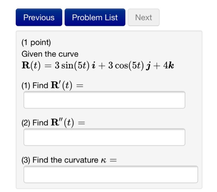 Solved Previous Problem List Next (1 point) Given the curve | Chegg.com
