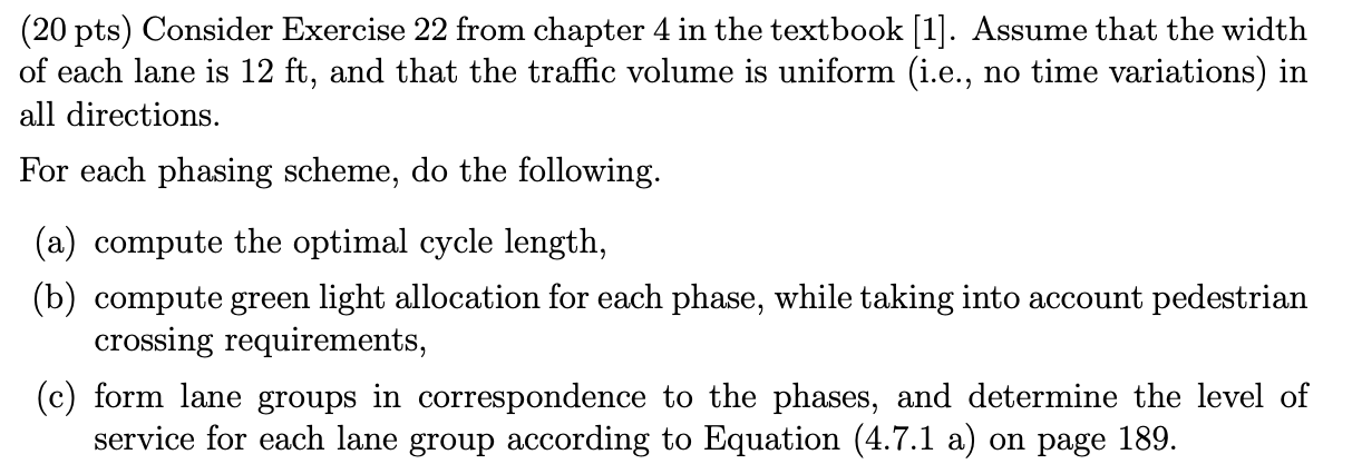 Solved Evaluate two phasing schemes for the intersection and | Chegg.com