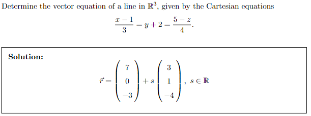 Solved Determine the vector equation of the line R3 given by | Chegg.com
