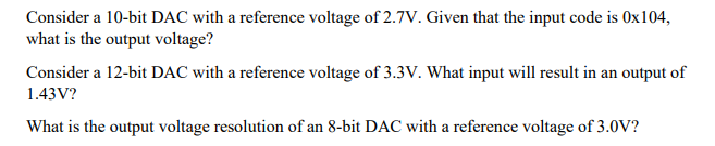 Solved Consider a 10-bit DAC with a reference voltage of 2.7 | Chegg.com