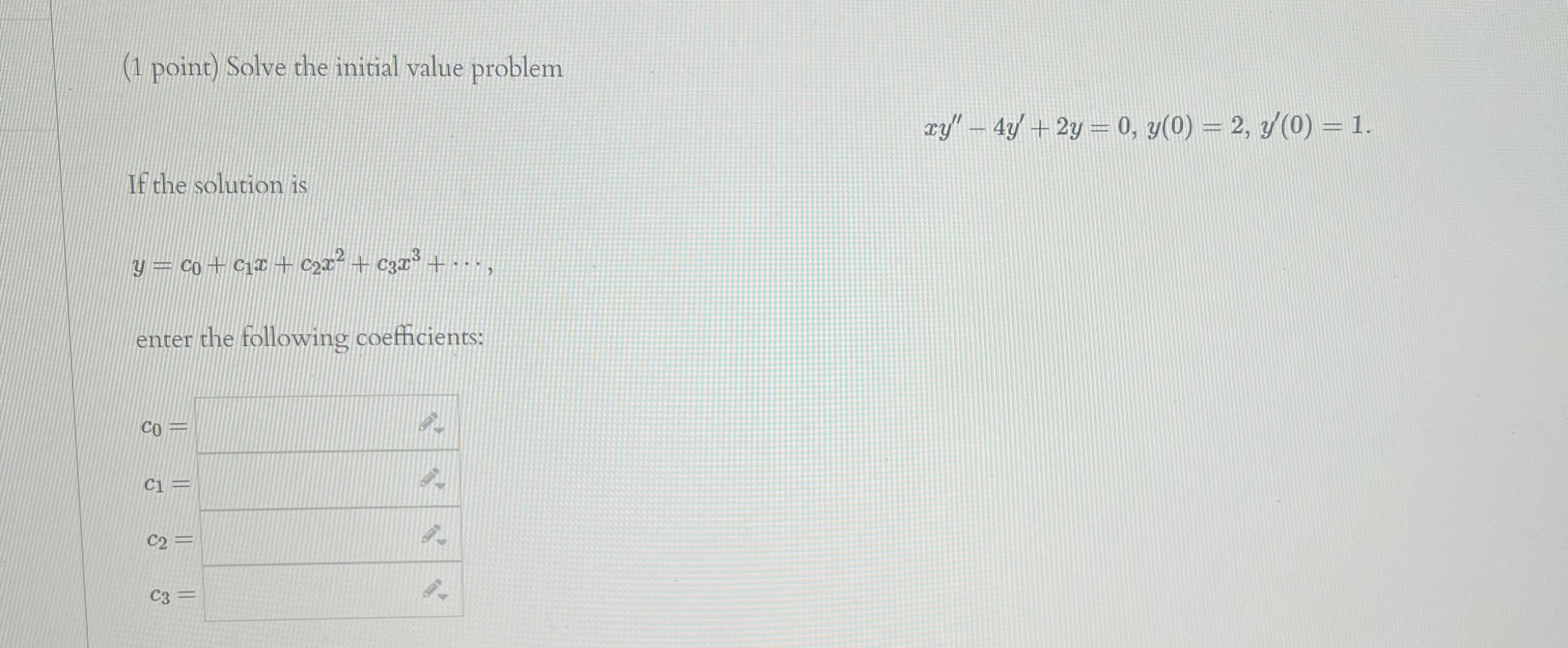 Solved (1 point) Solve the initial value problem | Chegg.com