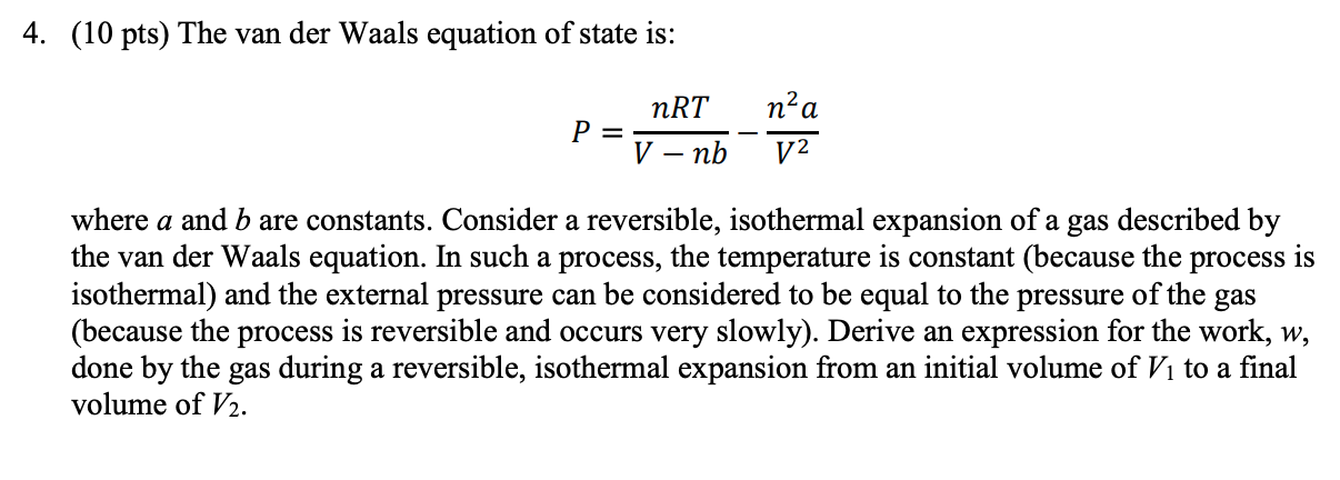 Solved 4. (10 pts) The van der Waals equation of state is: | Chegg.com