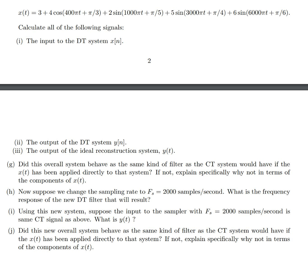 Solved A CT signal x(t) is processed through the cascade of | Chegg.com