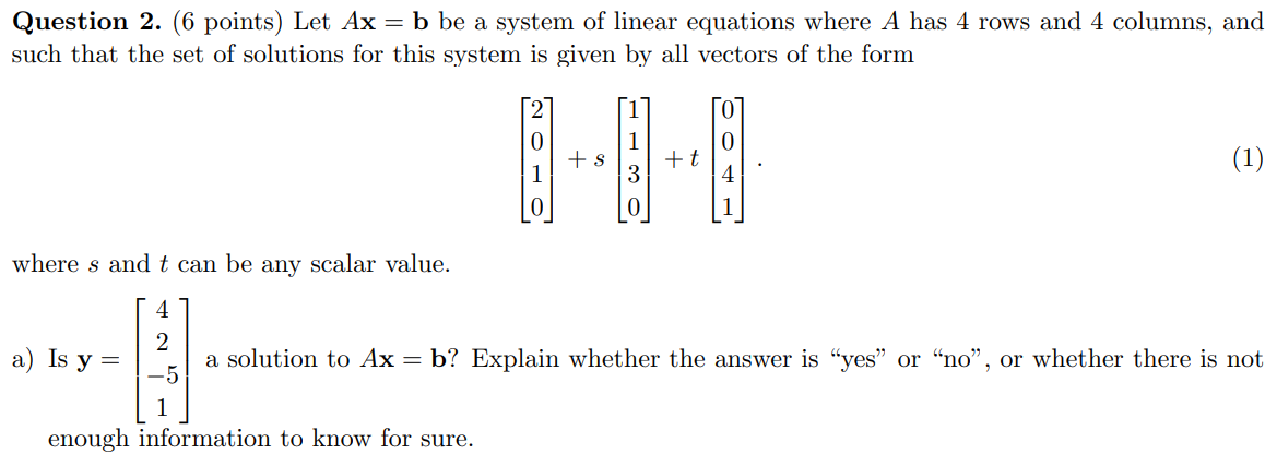 Solved Question 2. (6 points) Let Ax=b be a system of linear | Chegg.com