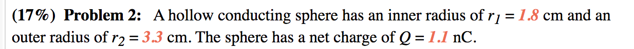 Solved (17\%) Problem 2: A hollow conducting sphere has an | Chegg.com