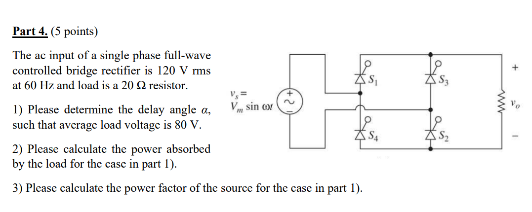 Solved Part 4. (5 points) The ac input of a single phase | Chegg.com