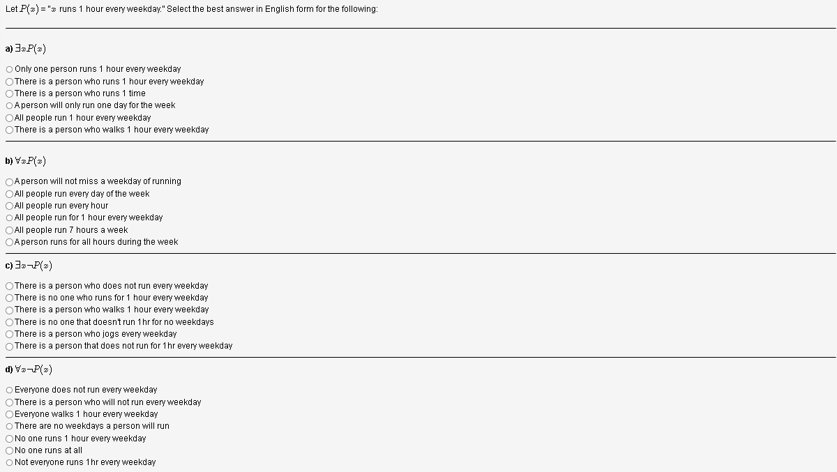 Solved Let P(x)= " runs 1 hour every weekday." Select the | Chegg.com