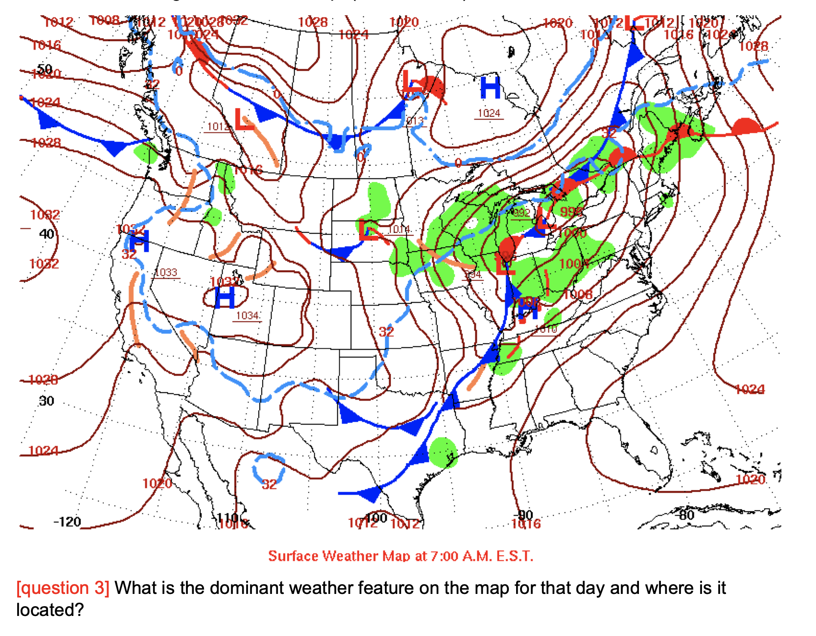 Solved [question 3] What is the dominant weather feature on | Chegg.com