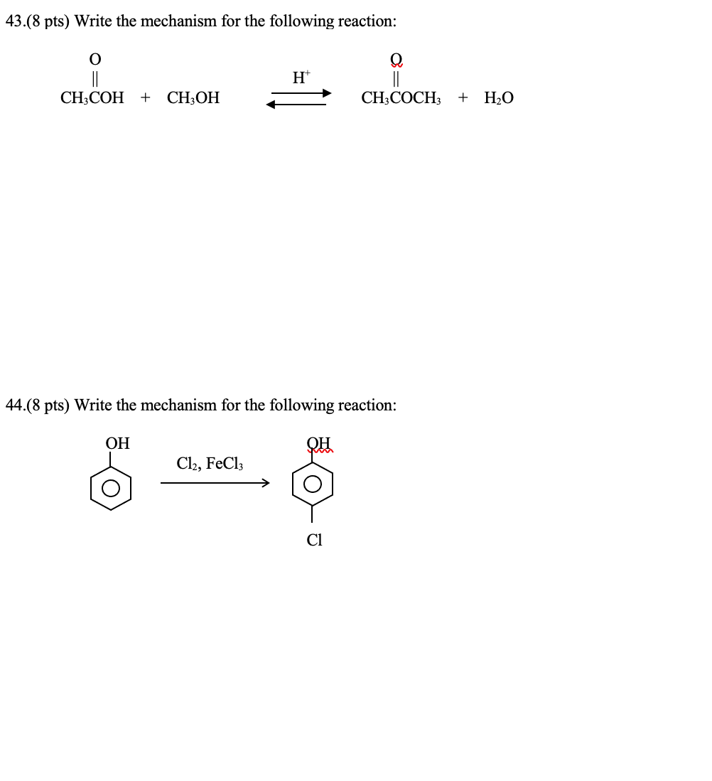Solved 43.(8 pts) Write the mechanism for the following | Chegg.com