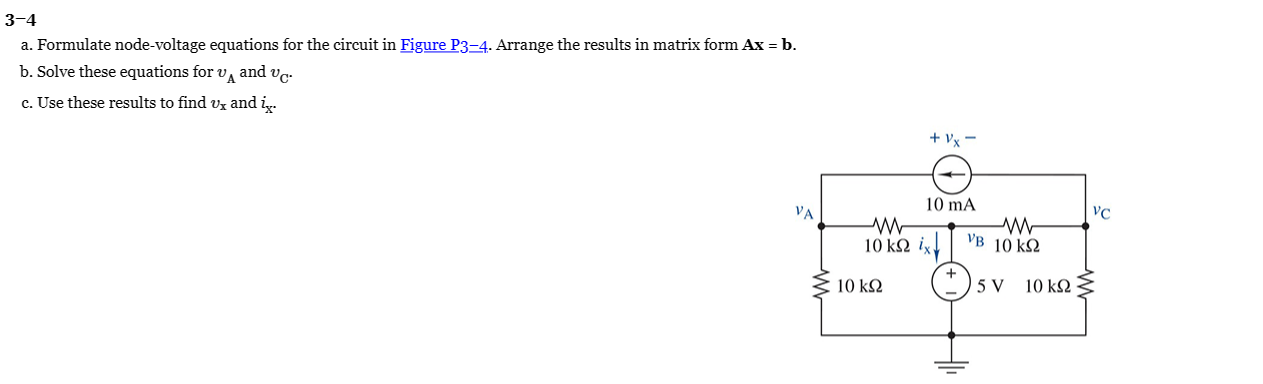 Solved 3−4 a. Formulate node-voltage equations for the | Chegg.com Solved 3−4 a. Formulate node-voltage equations for the | Chegg.com