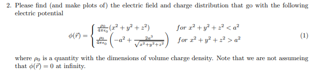 Solved 2. Please find (and make plots of) the electric field | Chegg.com