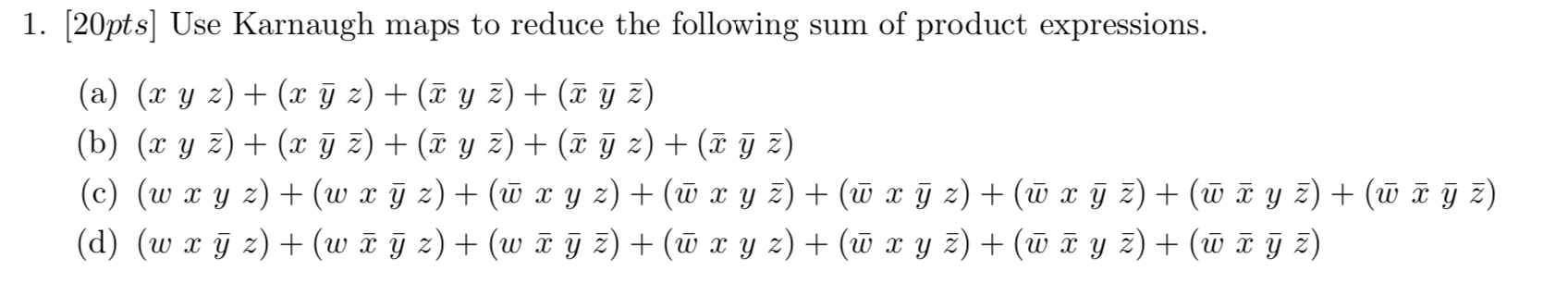 Solved 1. 20pts Use Karnaugh maps to reduce the following | Chegg.com