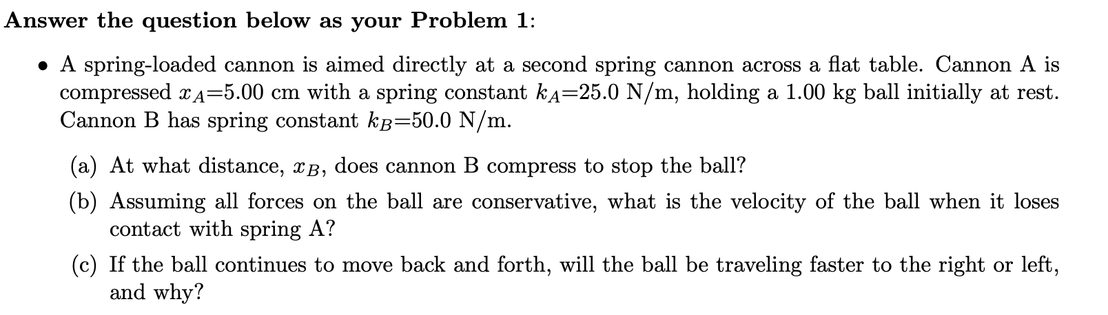 Solved Answer the question below as your Problem 1: • A | Chegg.com