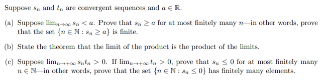 Solved Suppose sn and tn are convergent sequences and a∈R. | Chegg.com