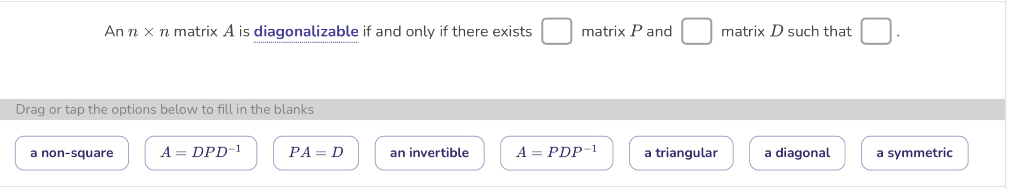 Solved An n×n ﻿matrix A ﻿is diagonalizable if and only if | Chegg.com