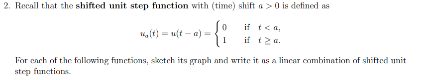 Solved 2. Recall that the shifted unit step function with | Chegg.com