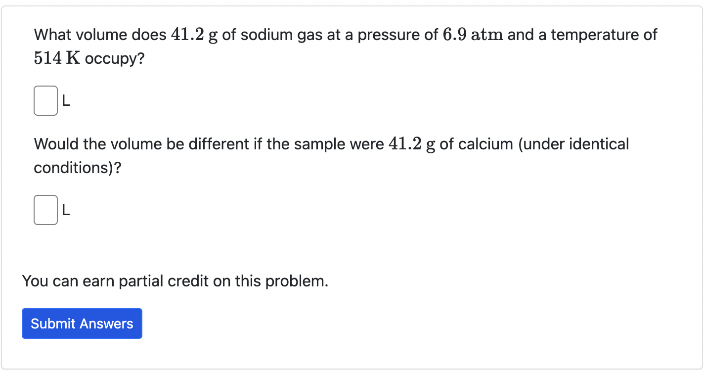 Solved What volume does 41.2 ﻿g of sodium gas at a pressure | Chegg.com