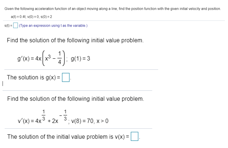 Solved Given The Following Acceleration Function Of An