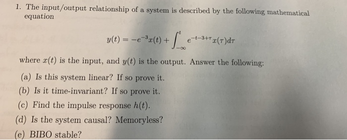 Solved 1. The input/output relationship of a system is | Chegg.com