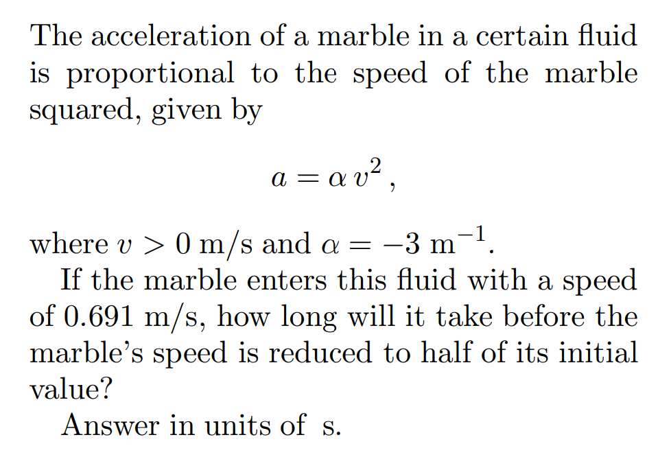 Solved The acceleration of a marble in a certain fluid is | Chegg.com