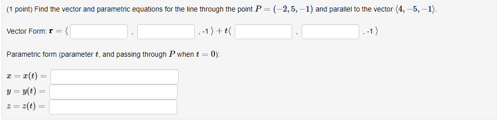 Solved (1 point) Find the vector and parametric equations | Chegg.com