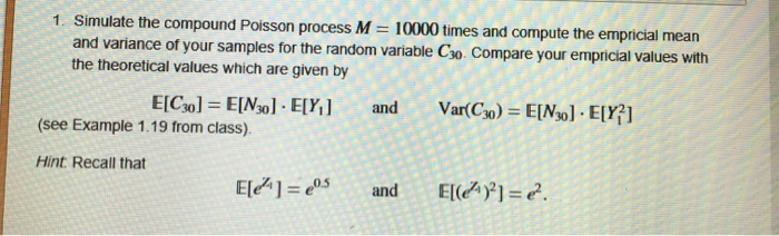1. Simulate the compound Poisson process M 10000 | Chegg.com