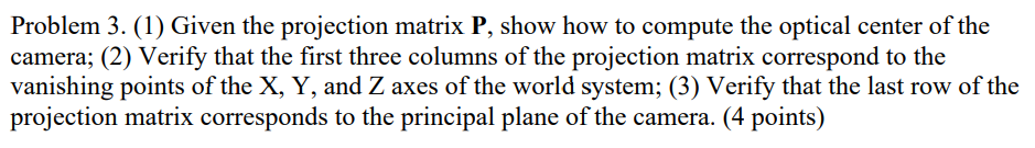 Problem 3. (1) Given the projection matrix P, show | Chegg.com
