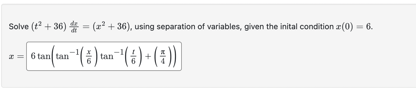 Solved Solve (t2+36)dtdx=(x2+36), using separation of | Chegg.com