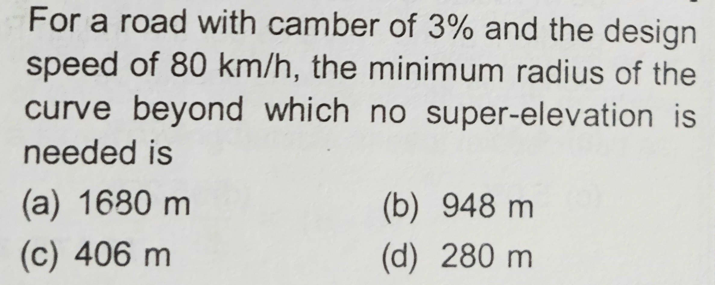 Solved For a road with camber of 3% and the design speed of | Chegg.com