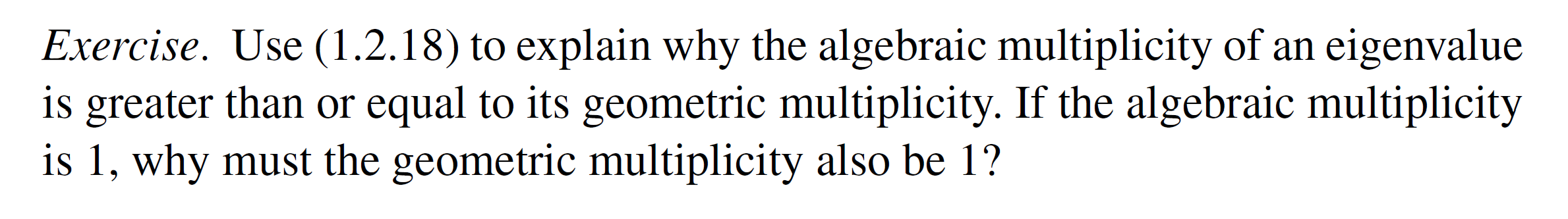 Solved Exercise. Use (1.2.18) to explain why the algebraic | Chegg.com
