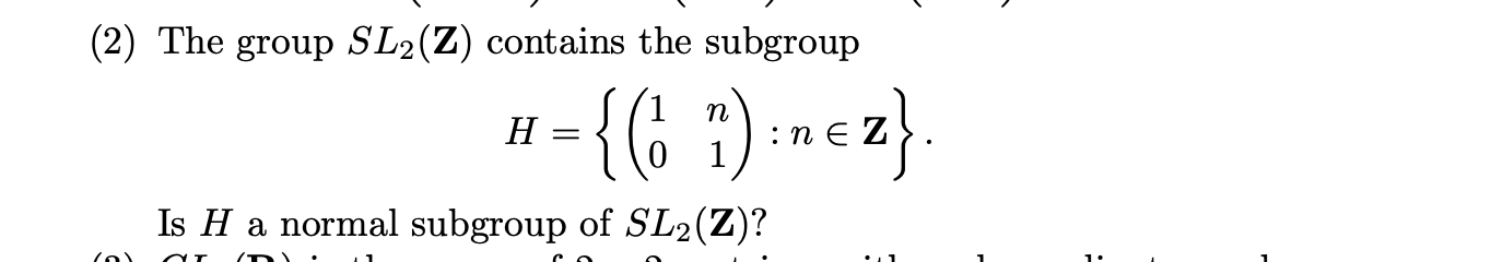 Solved (2) The group SL2(Z) contains the subgroup 1 # = | Chegg.com