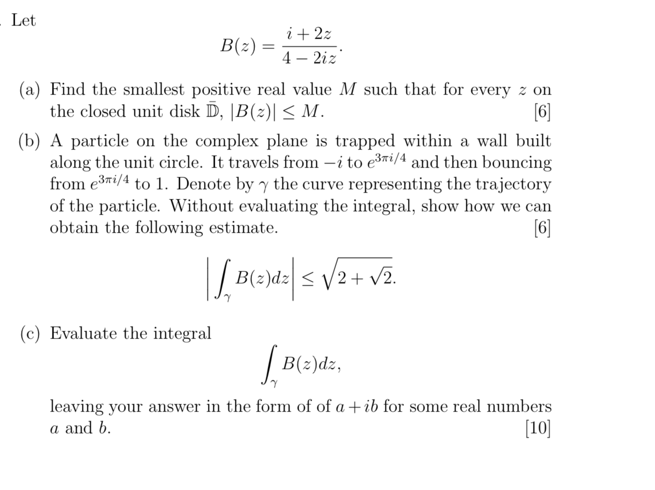 Solved Let B(2) = i + 22 4 – 2iz. (a) Find the smallest | Chegg.com