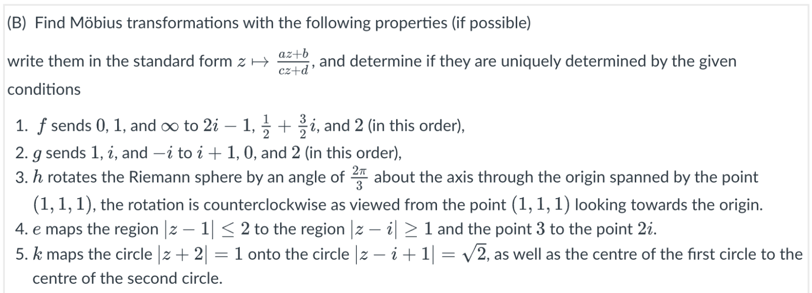 Solved (B) ﻿Find Möbius transformations with the following | Chegg.com