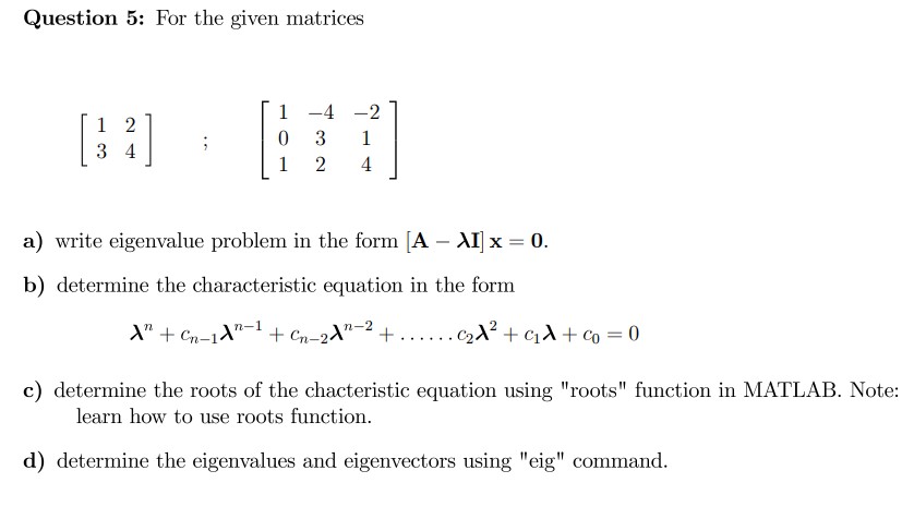 Solved Question 5: For the given | Chegg.com