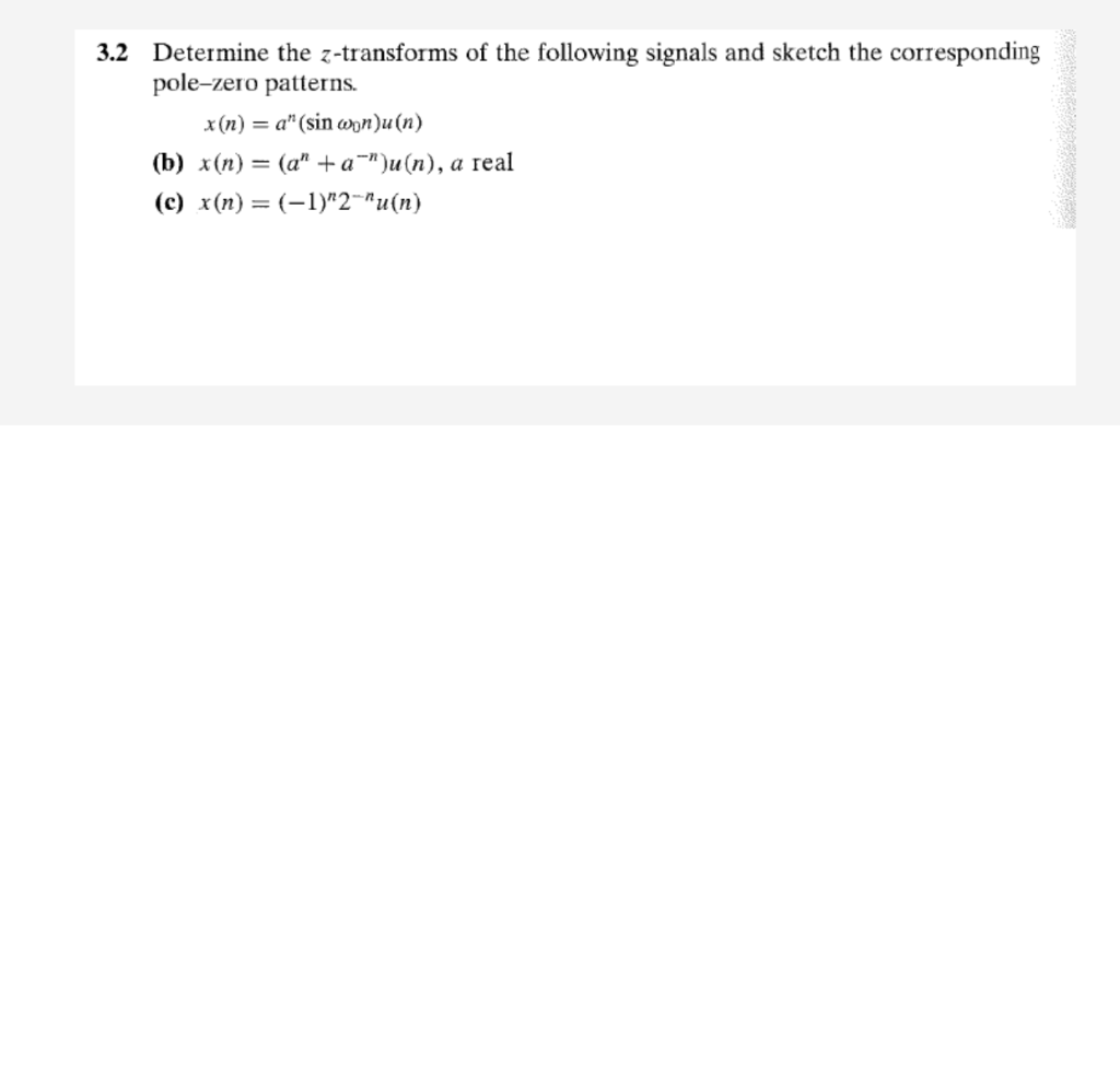 Solved 3.2 Determine the z-transforms of the following | Chegg.com