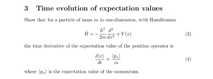 Solved 3 Time evolution of expectation values Show that for | Chegg.com