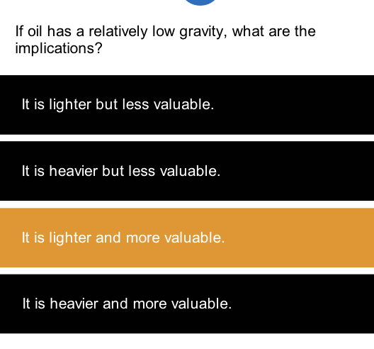 Solved If oil has a relatively low gravity, what are the | Chegg.com