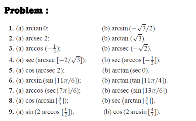Solved Problem : 1. (a) arctan 0; 2. (a) arcsec 2; 3. (a) | Chegg.com