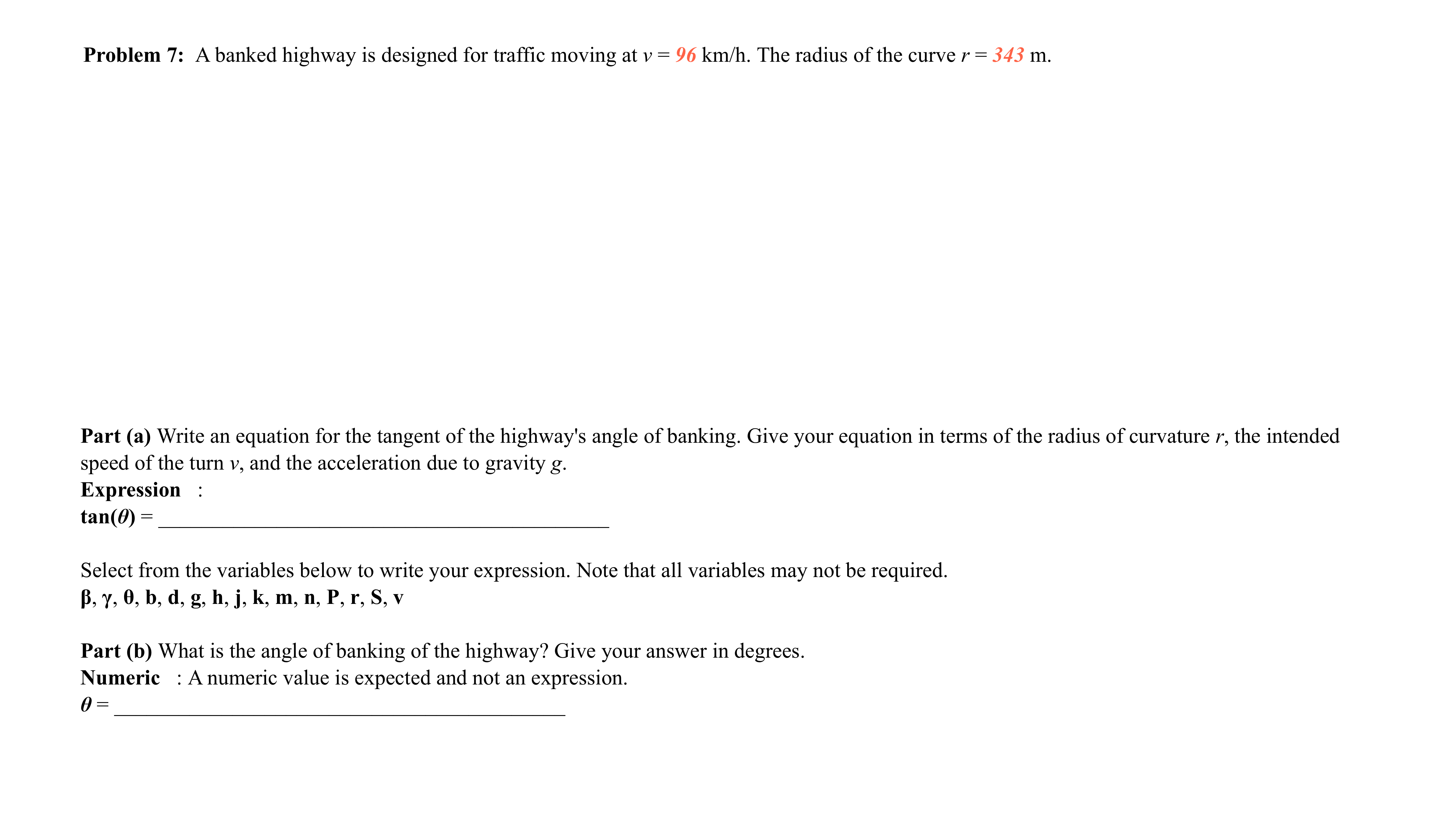Solved 7: A banked highway is designed for traffic moving at | Chegg.com