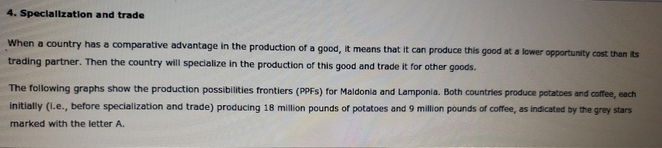 Solved 4. Specialization and trade When a country has a | Chegg.com
