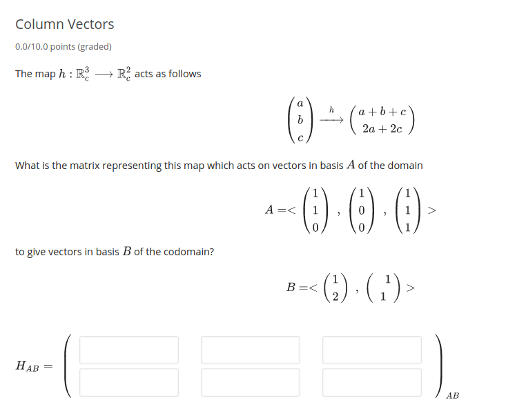 Solved Column Vectors 0.0/10.0 points (graded) The map h : | Chegg.com
