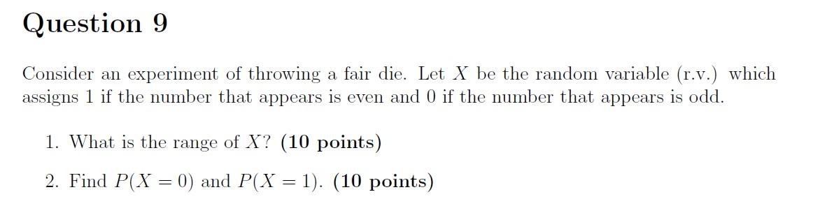 Solved Question 9 Consider an experiment of throwing a fair | Chegg.com