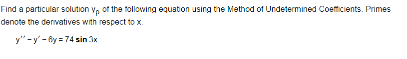 Solved Find a particular solution yp of ﻿the following | Chegg.com